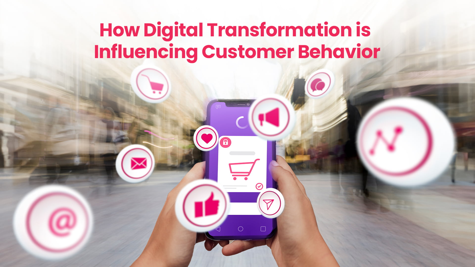 How Digital Transformation is Driving Customer Experience?