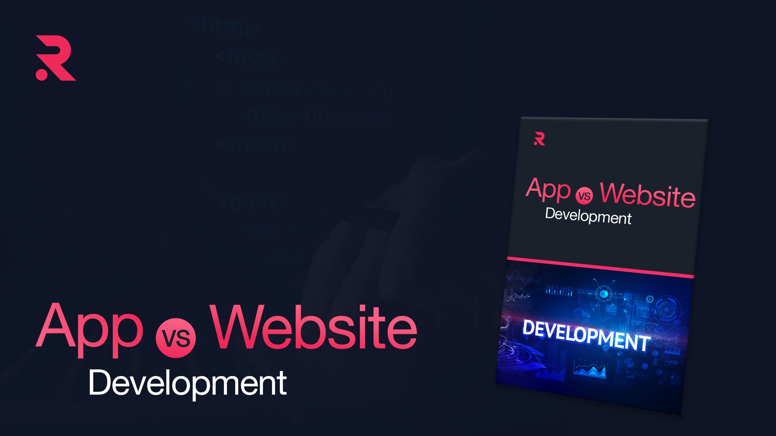 App vs. website development: Which is better?